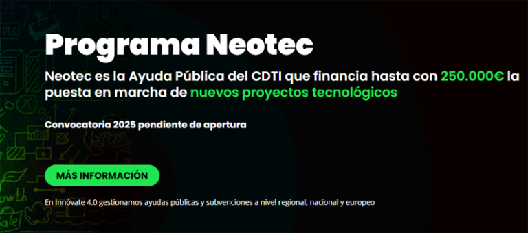 La nueva convocatoria del programa Neotec financiará la creación de ...